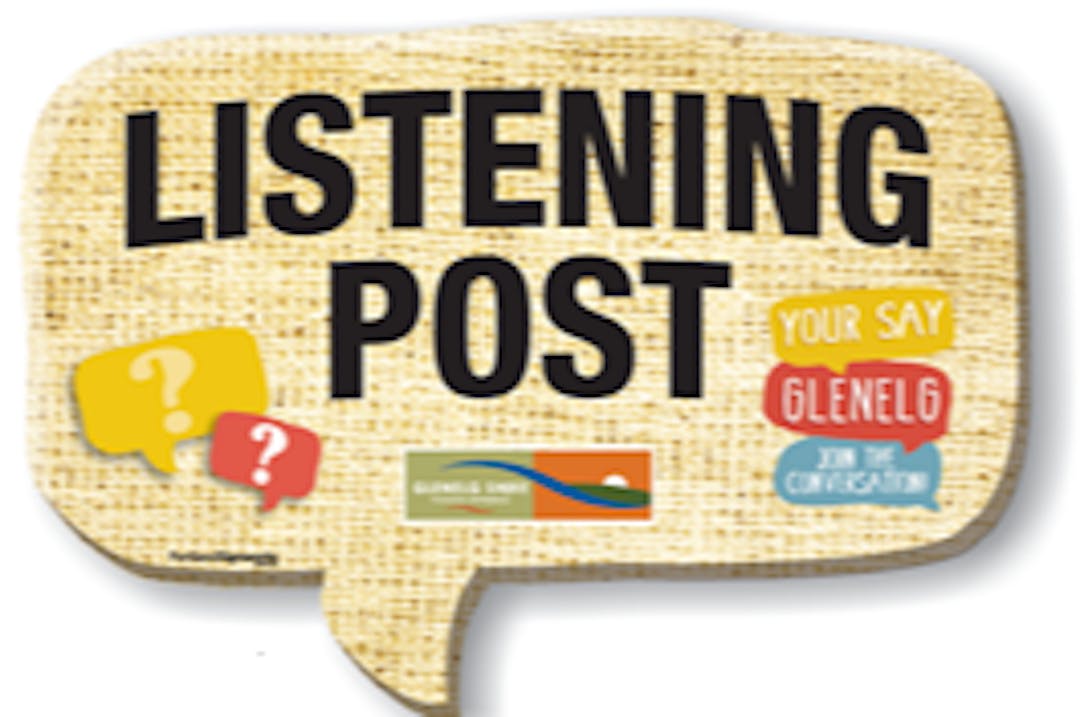 Online Listening Post | Your Say Glenelg